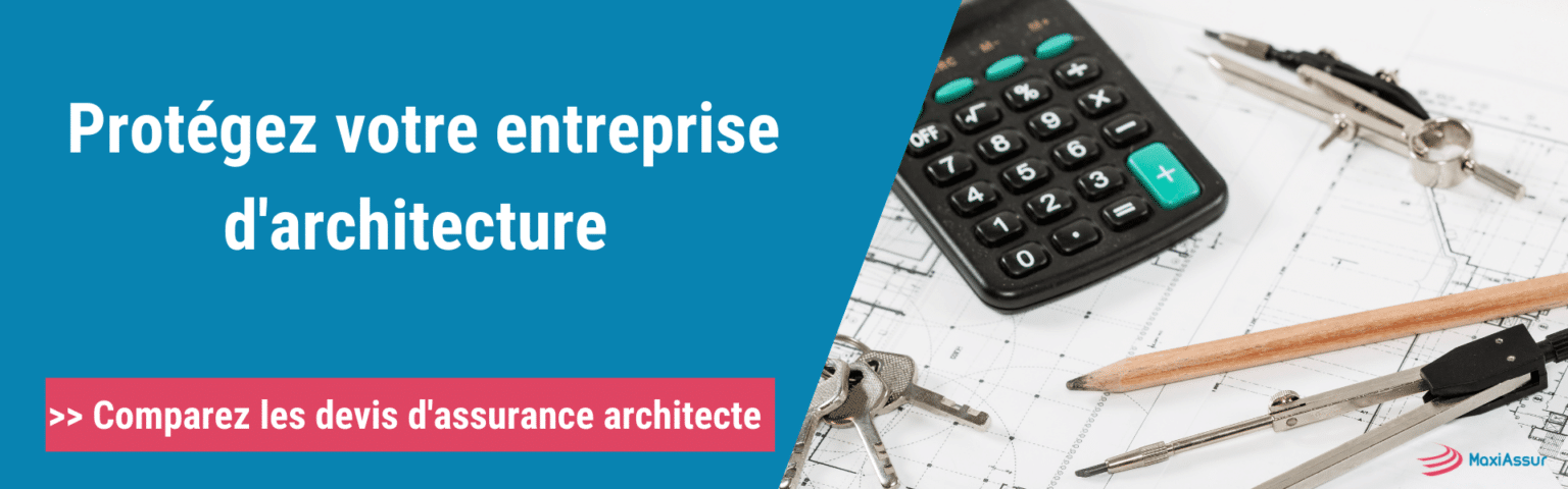 Assurance Architecte : le Guide Complet et devis gratuits — MaxiAssur